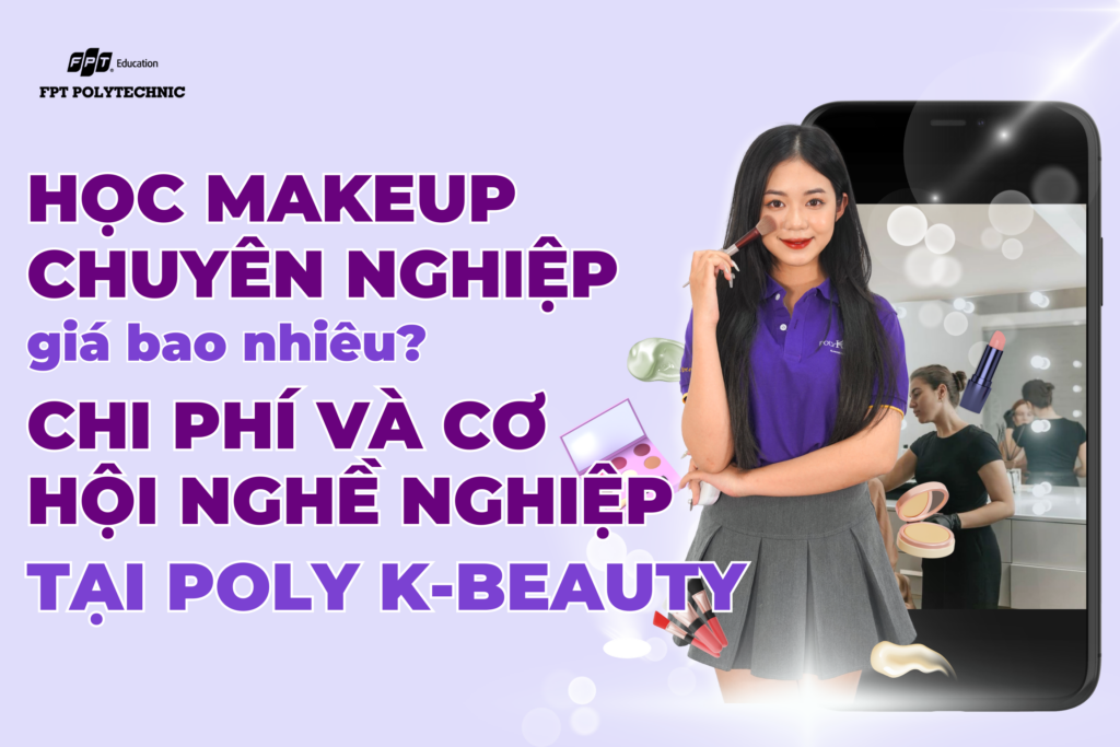 Học makeup chuyên nghiệp giá bao nhiêu? Chi phí và cơ hội nghề nghiệp ...